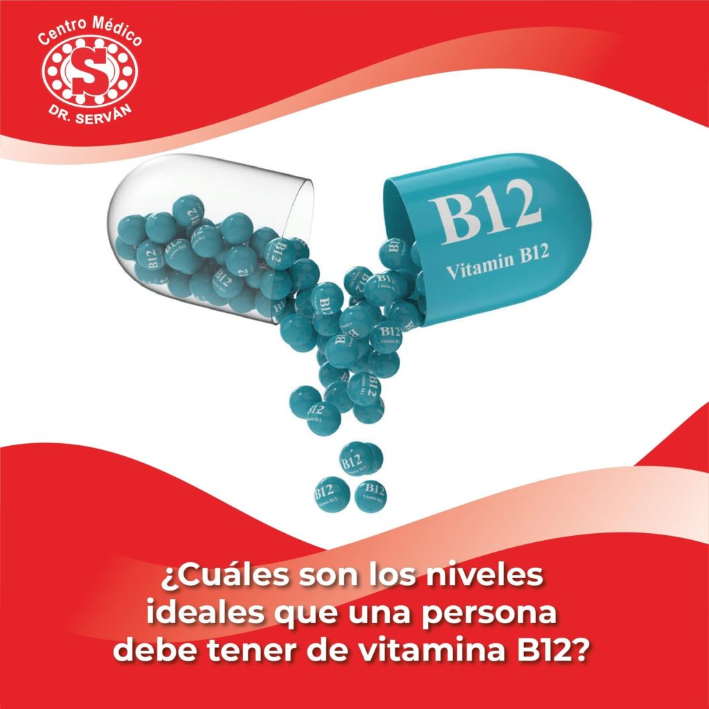 ¿Cuáles son los niveles ideales que una persona debe tener de B12 ...